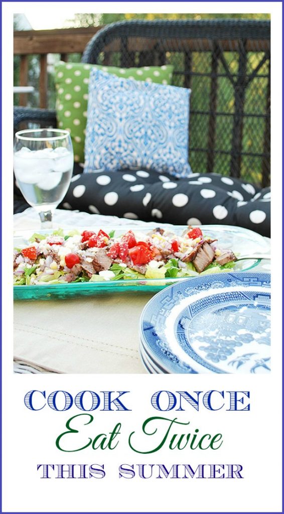 Summer Salads–Cooking Once & Eating Twice