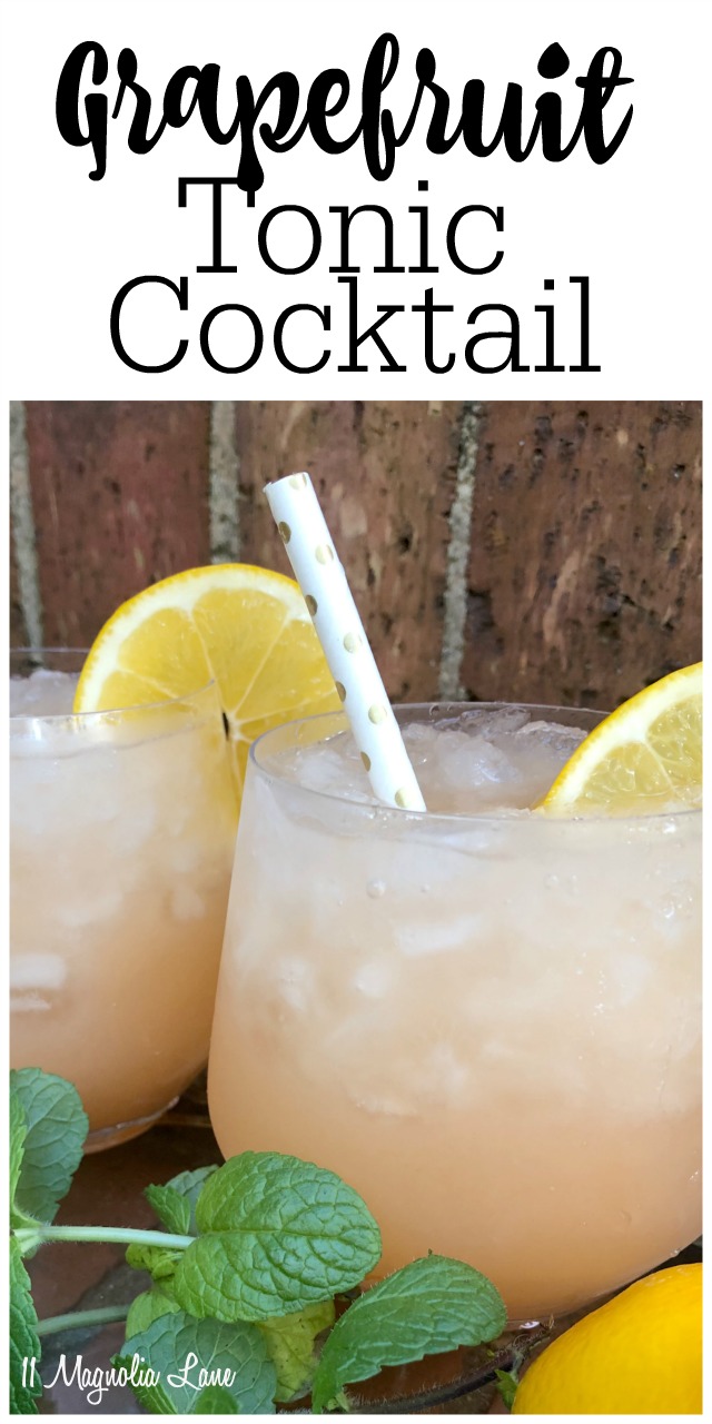 It’s 5 O’Clock at 11 Magnolia Lane: Grapefruit Tonic Cocktail Recipe